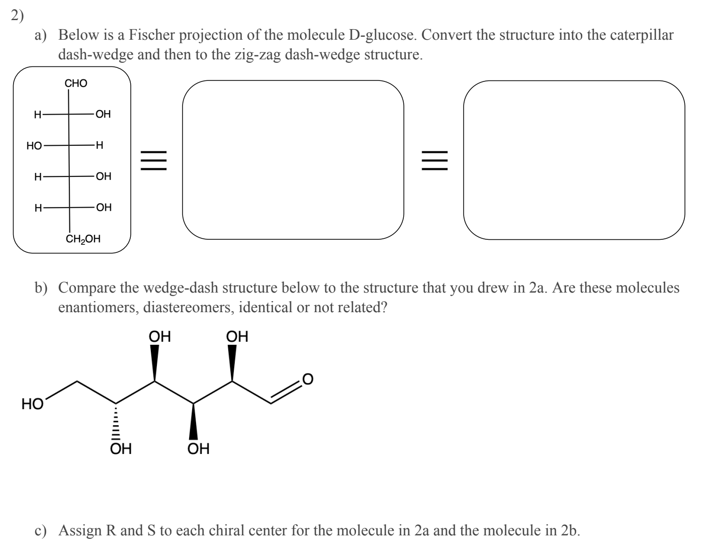 Solved 2a) ﻿Below is a Fischer projection of the molecule | Chegg.com