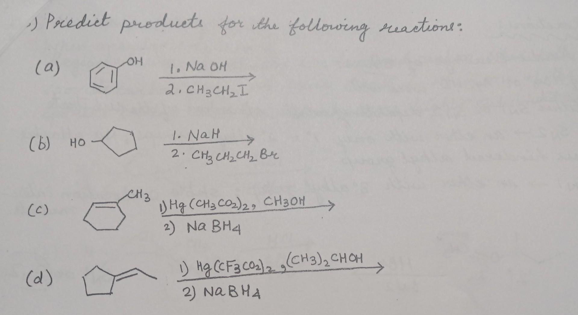 Solved 1) Predict products for the following reactions: (a) | Chegg.com