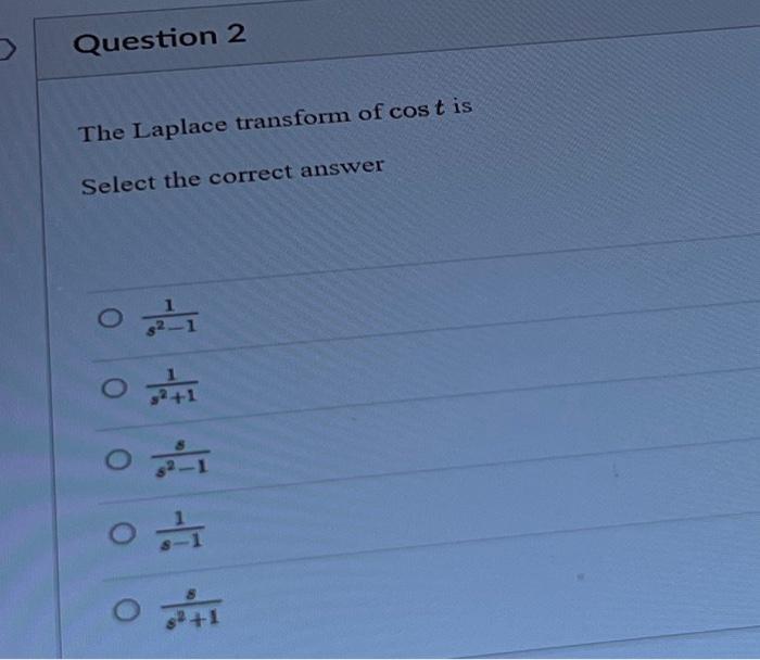 Solved The Laplace transform of cost is Select the correct | Chegg.com