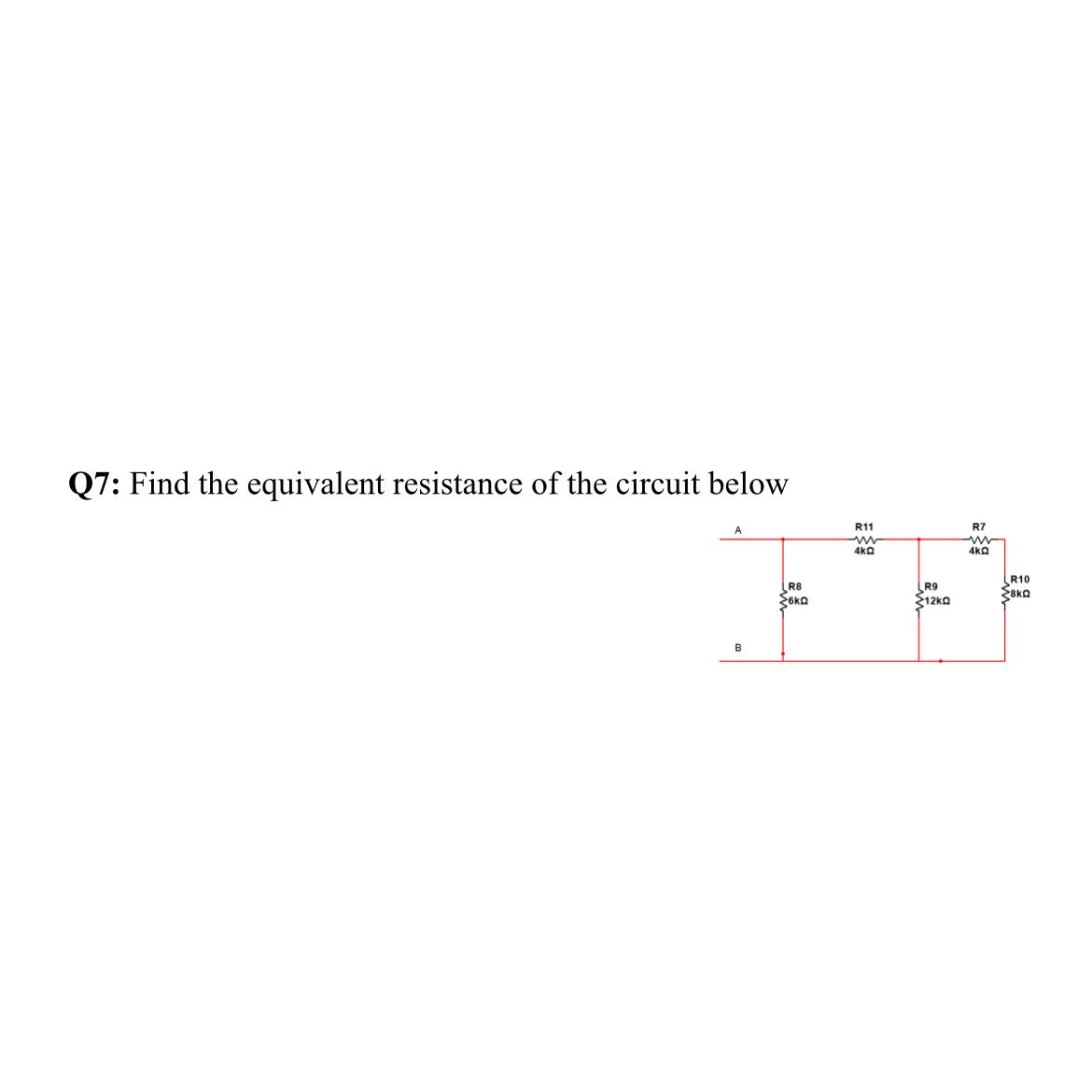 Solved Q7: Find the equivalent resistance of the circuit | Chegg.com