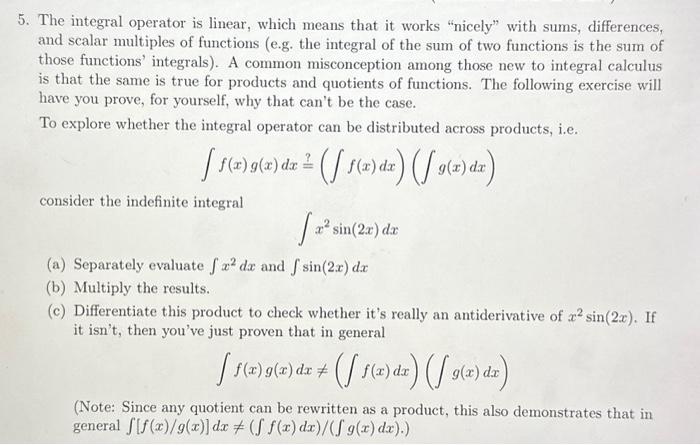 Solved 5. The integral operator is linear, which means that | Chegg.com