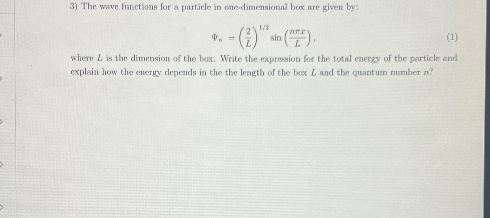 Solved The wave functions for a particle in one-dimensional | Chegg.com