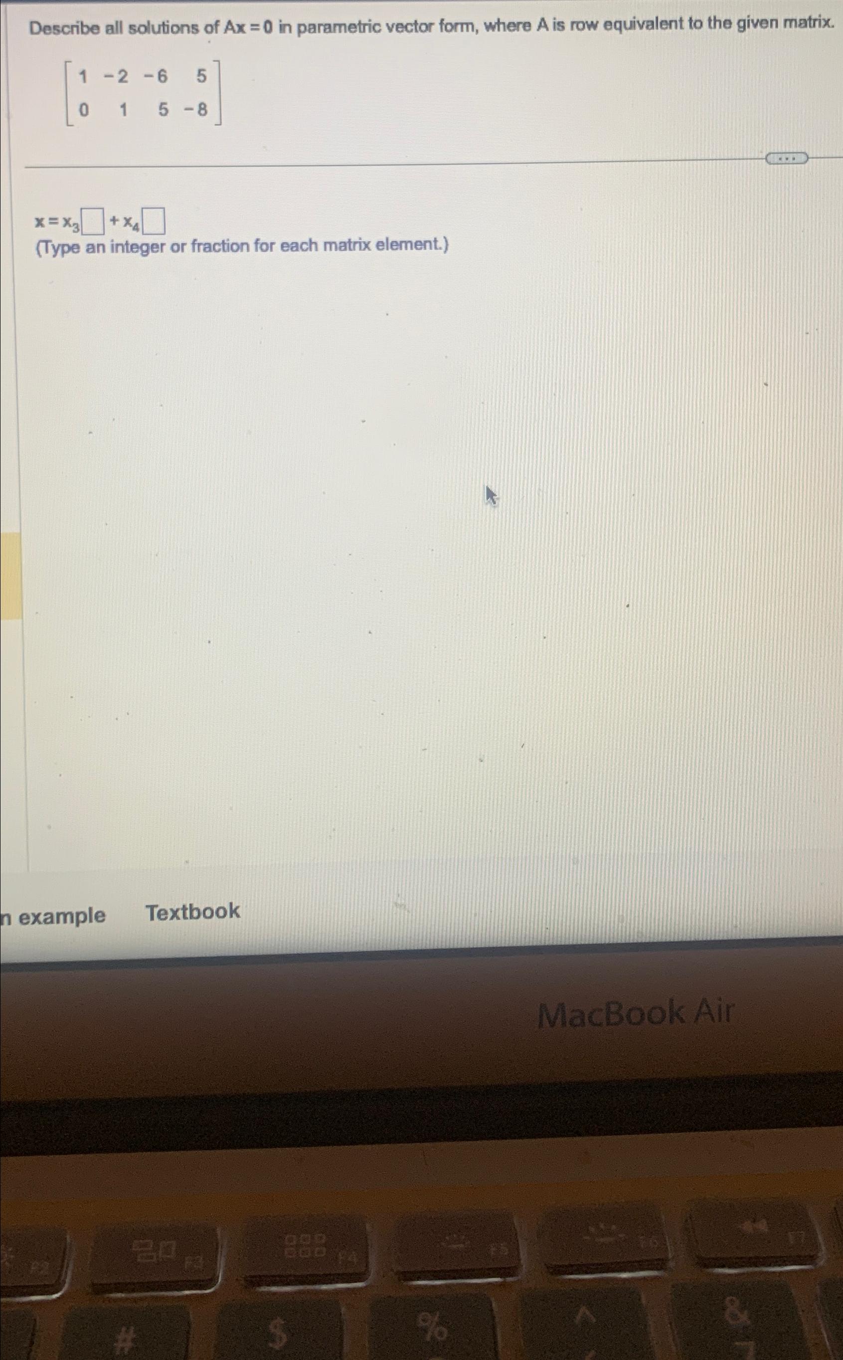 Solved Describe all solutions of Ax=0 ﻿in parametric vector | Chegg.com