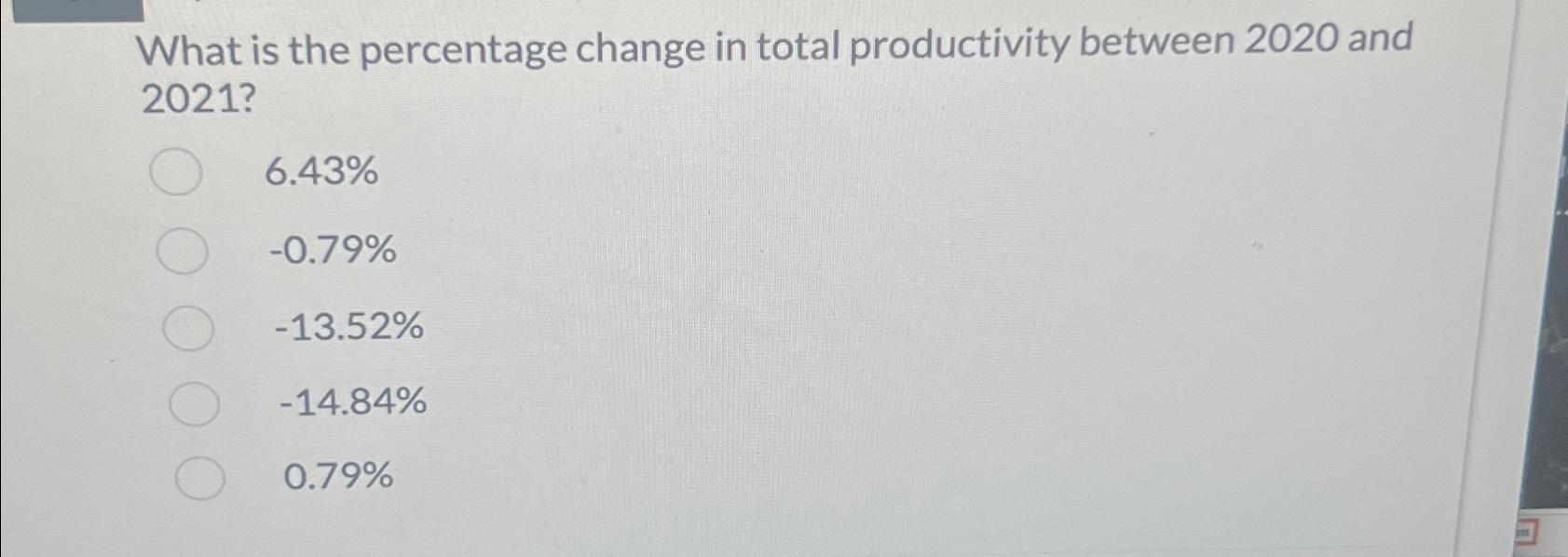 Solved What is the percentage change in total productivity | Chegg.com