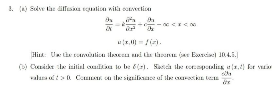 Solved 3. (a) Solve the diffusion equation with convection | Chegg.com