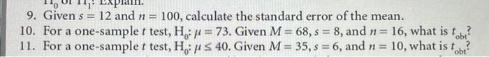 Solved 9. Given s=12 and n=100, calculate the standard error | Chegg.com