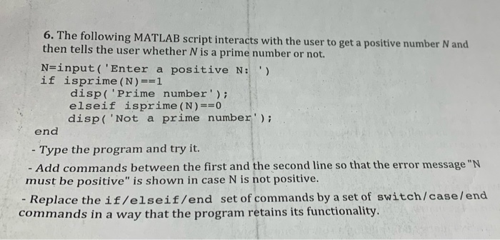 Solved 6 The Following Matlab Script Interacts With The