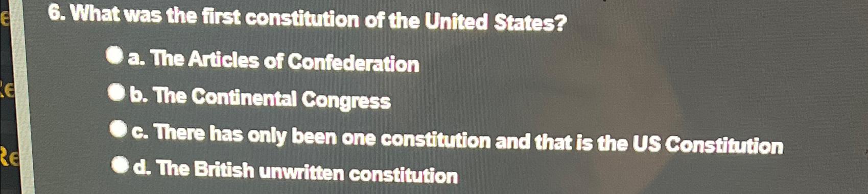 Solved What was the first constitution of the United | Chegg.com