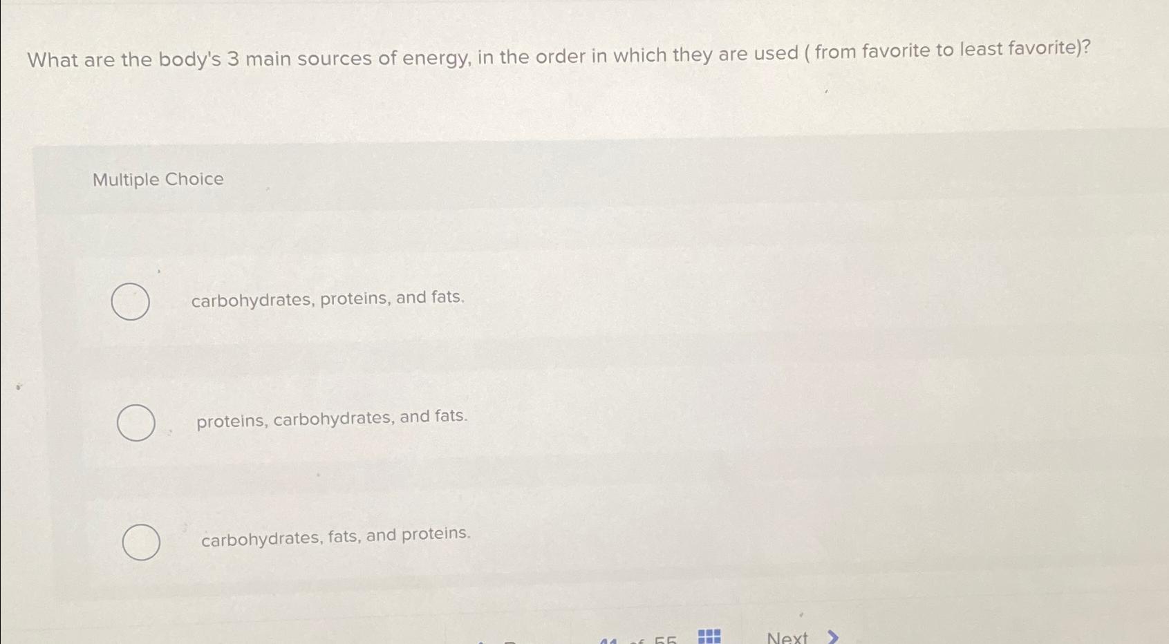 Solved What are the body's 3 ﻿main sources of energy, in the | Chegg.com