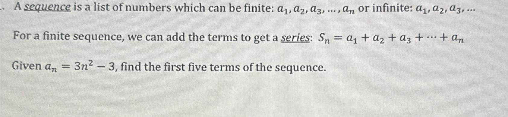 Solved A sequence is a list of numbers which can be finite: | Chegg.com