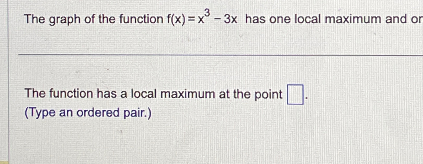 Solved The graph of the function f(x)=x3-3x ﻿has one local | Chegg.com