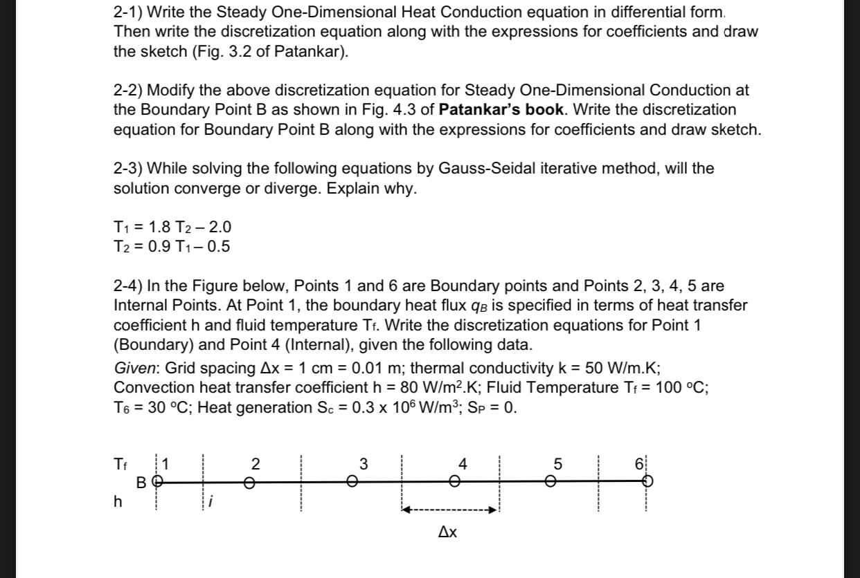 Solved 2-1) ﻿Write the Steady One-Dimensional Heat | Chegg.com