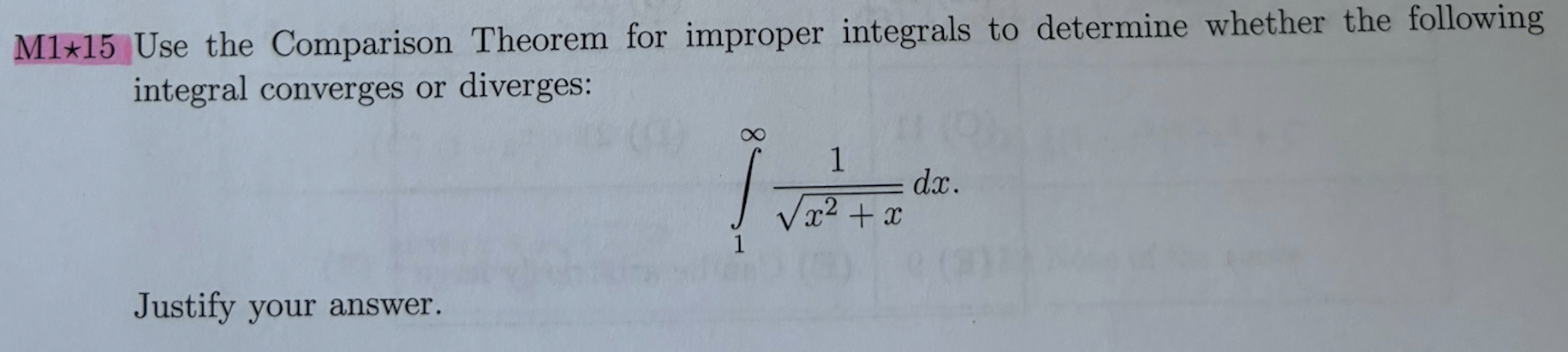 Solved M1*15 ﻿Use the Comparison Theorem for improper | Chegg.com