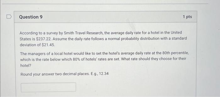 Solved According to a survey by Smith Travel Research, the | Chegg.com