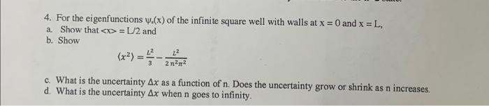 Solved 4. For the eigenfunctions ψs(x) of the infinite | Chegg.com