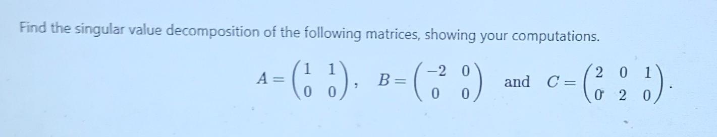 Solved Find The Singular Value Decomposition Of The
