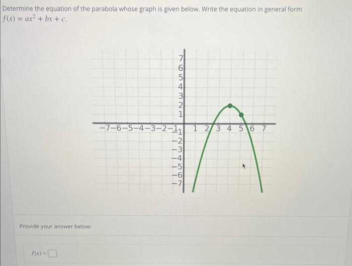 [solved] Determine The Equation Of The Parabola Whose Grap