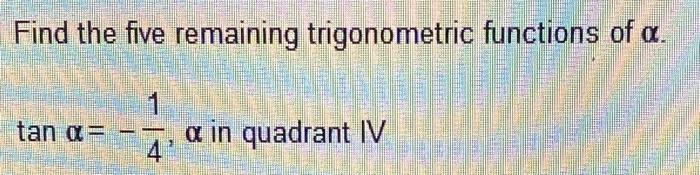 Solved Find the five remaining trigonometric functions of a. | Chegg.com