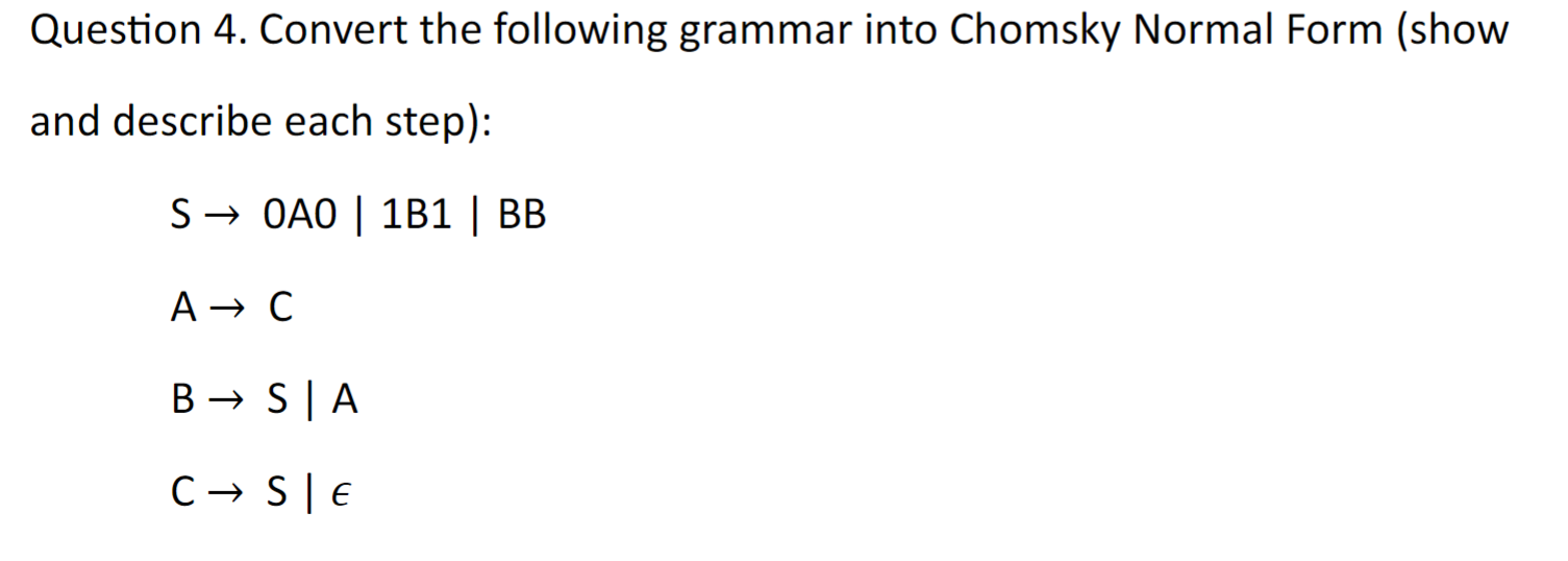 Solved Question 4. ﻿Convert the following grammar into | Chegg.com