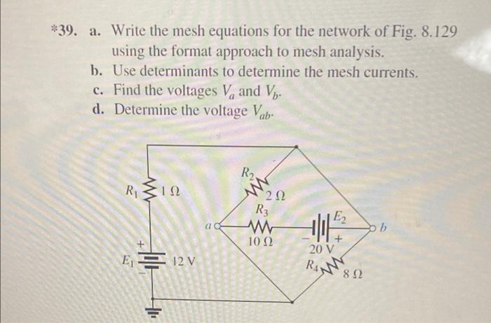 Solved *39. a. Write the mesh equations for the network of | Chegg.com