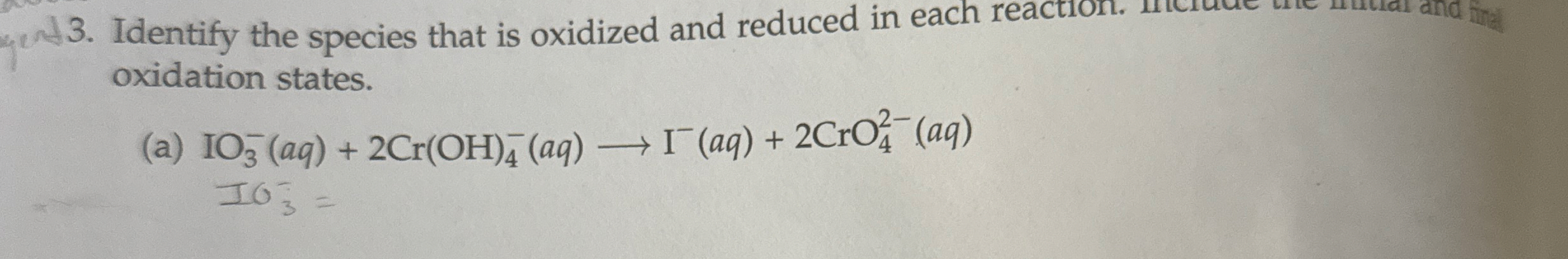 Solved Identify the species that is oxidized and reduced in | Chegg.com