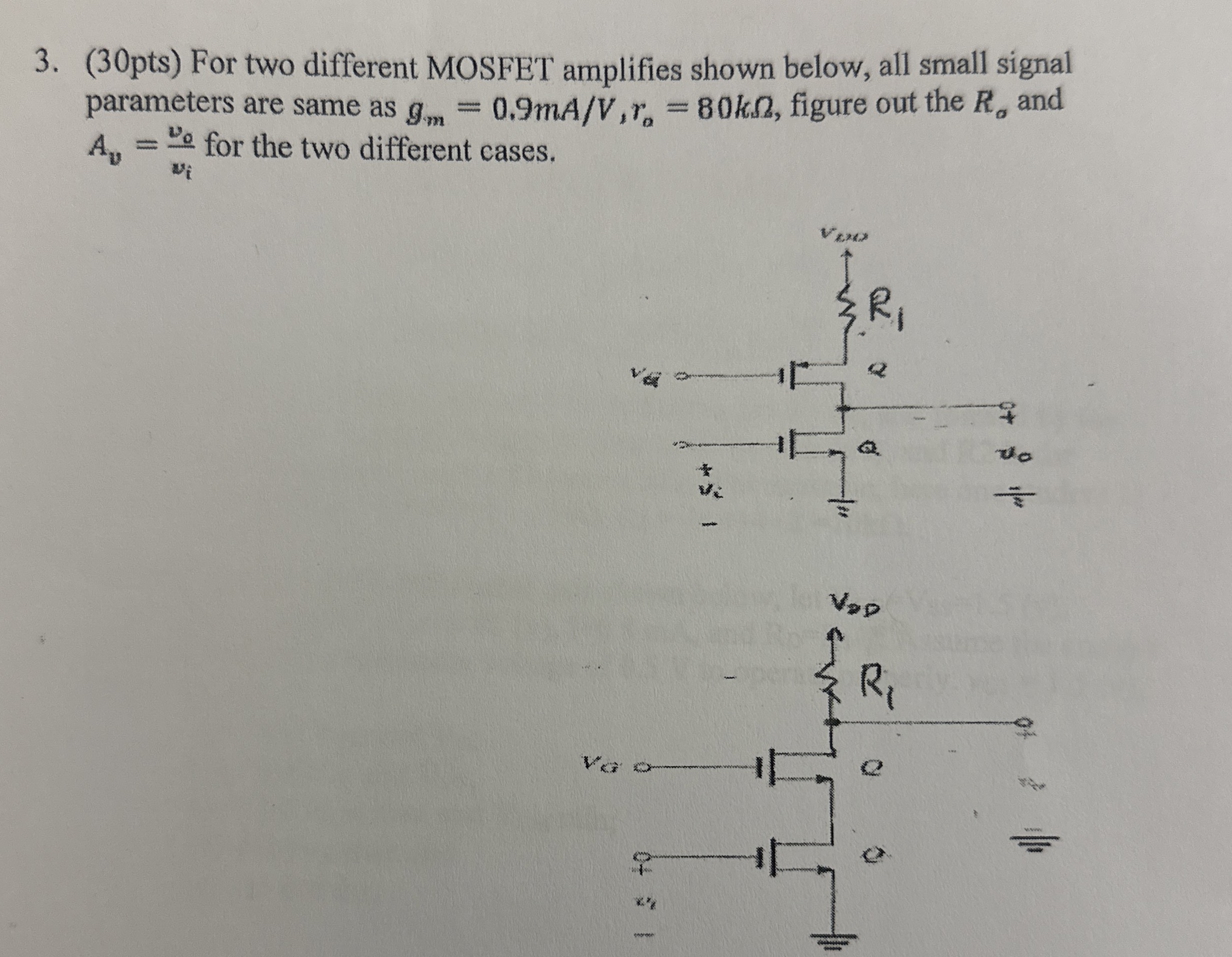 Solved (30pts) ﻿For two different MOSFET amplifies shown | Chegg.com