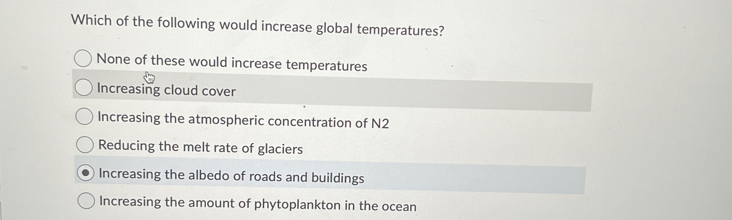 Solved Which of the following would increase global | Chegg.com