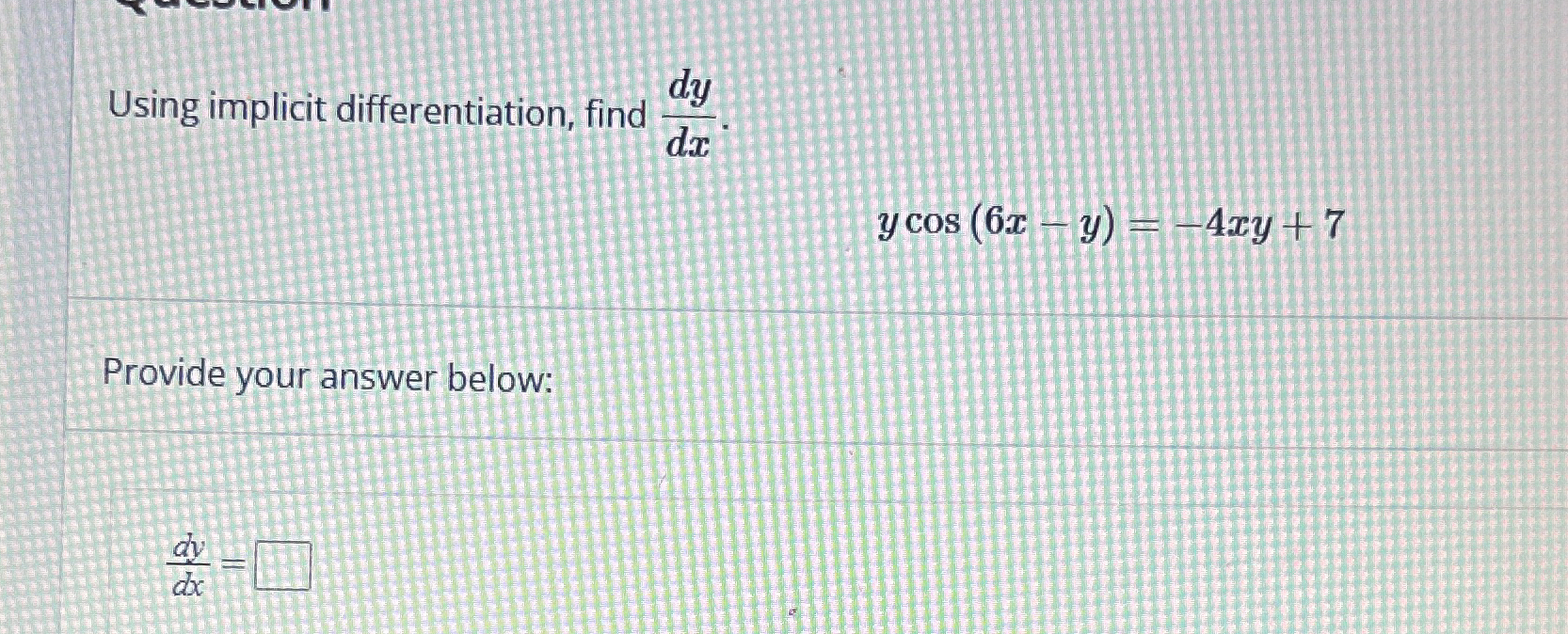 Solved Using implicit differentiation, find | Chegg.com
