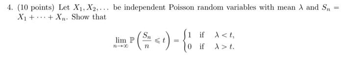 Solved 4. (10 points) Let X1,X2,… be independent Poisson | Chegg.com