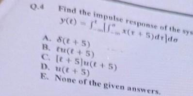 Solved Q.4 Find the impulse response of the sys \\( | Chegg.com