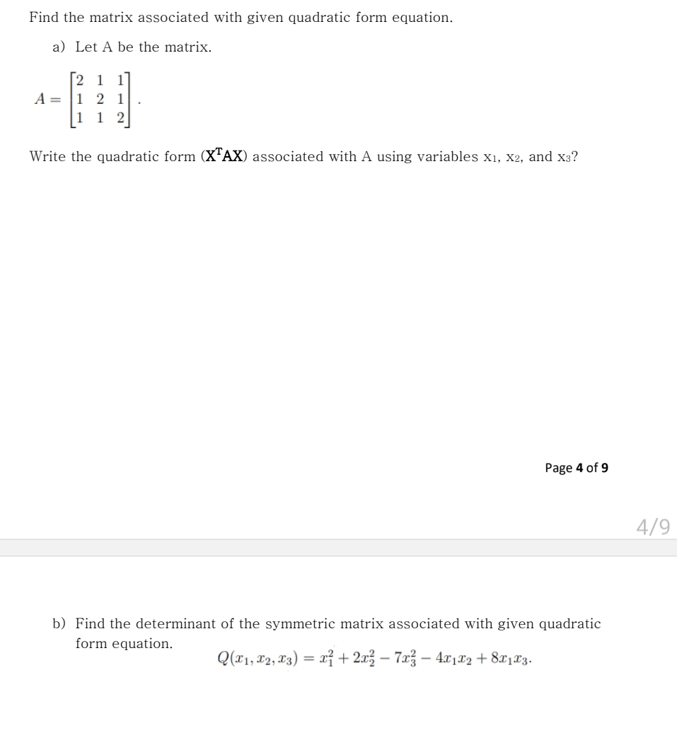 Solved Find the matrix associated with given quadratic form | Chegg.com