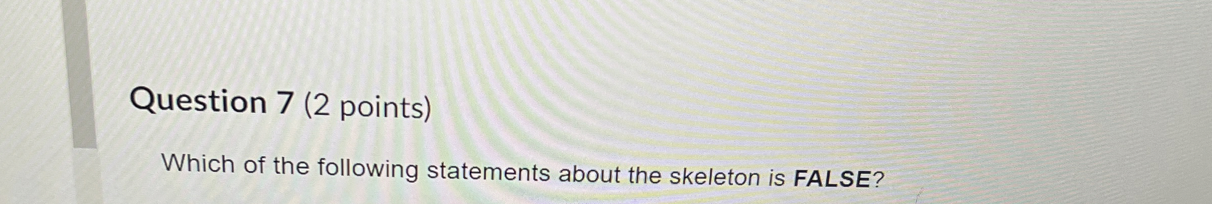 Solved Question 7 (2 ﻿points)Which of the following | Chegg.com
