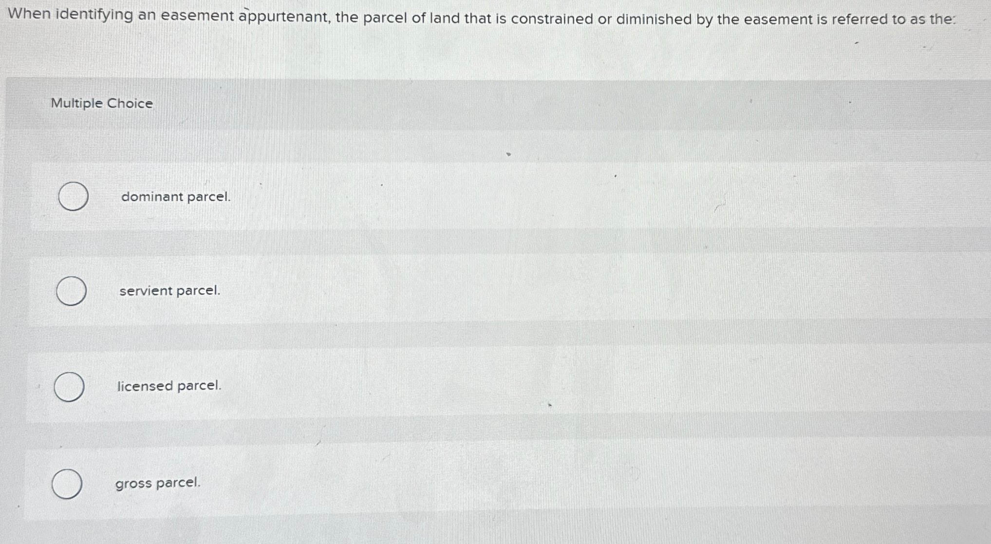 Solved When identifying an easement ajpurtenant, the parcel | Chegg.com
