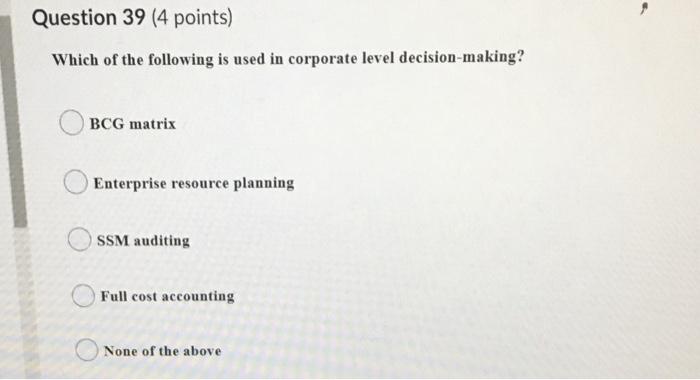 Solved * Question 39 (4 points) Which of the following is | Chegg.com