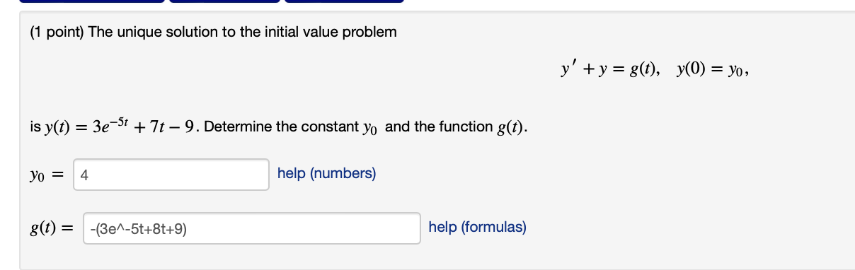 Solved (1 ﻿point) ﻿The unique solution to the initial value | Chegg.com
