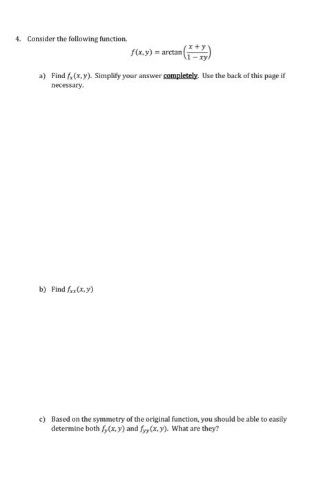 Solved 4. Consider the following function. f(x,y) = arctan | Chegg.com