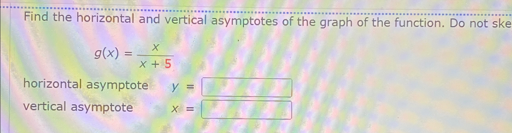 Solved Find the horizontal and vertical asymptotes of the | Chegg.com