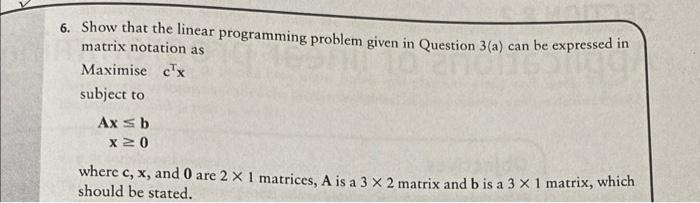 Solved 6. Show that the linear programming problem given in | Chegg.com
