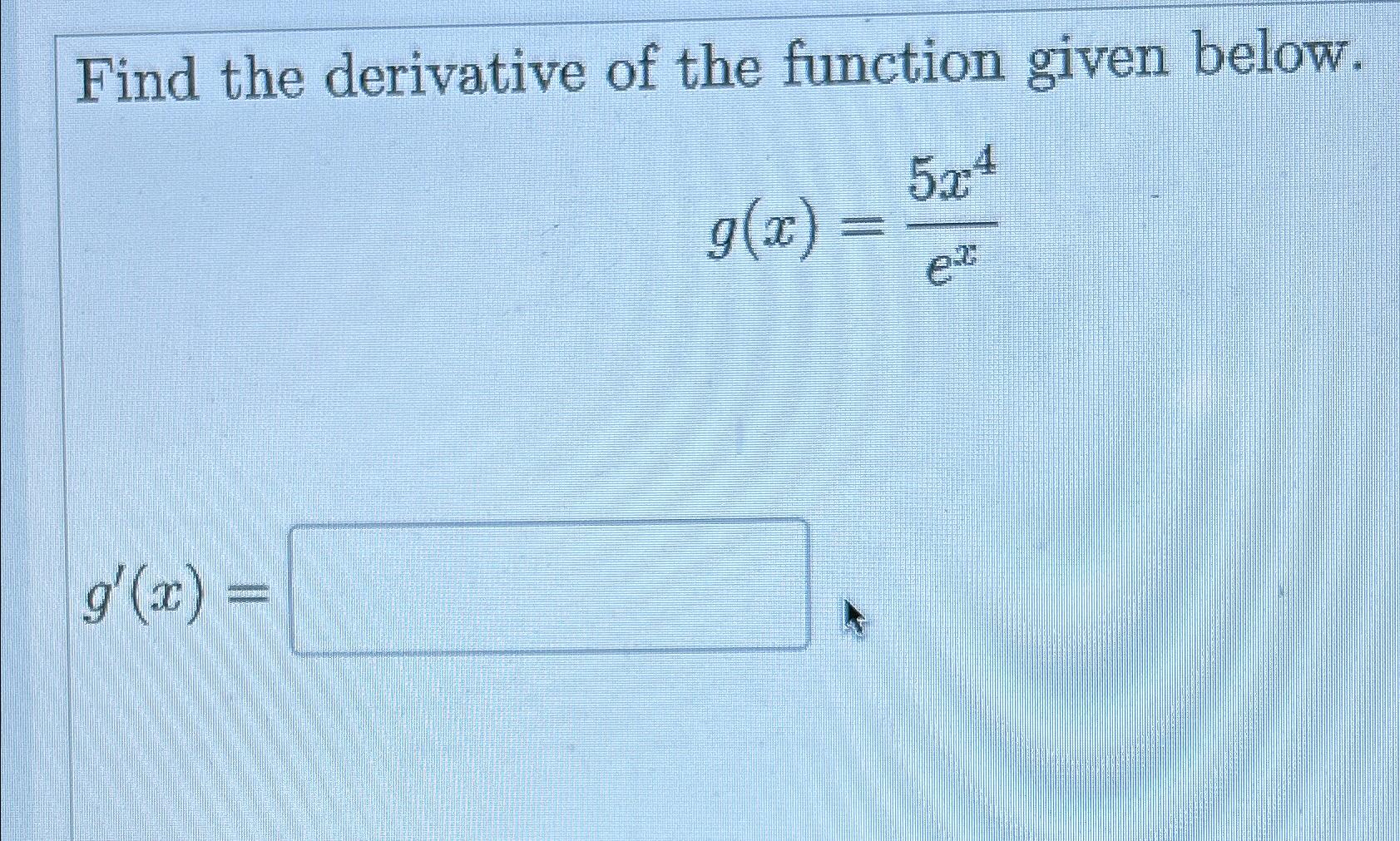 Solved Find the derivative of the function given | Chegg.com