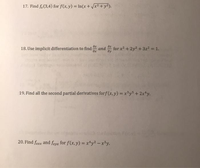 Solved 17. Find f: (3,4) for f(x, y) = ln(x + (x2 + y2). az | Chegg.com
