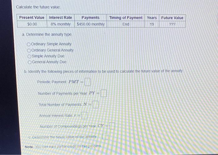 Solved Calculate the future value a Determine the annuity | Chegg.com