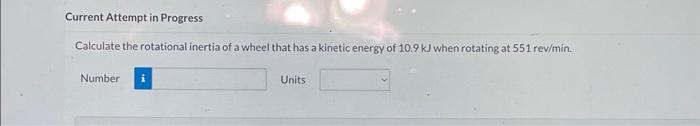 Solved Current Attempt in Progress Calculate the rotational | Chegg.com