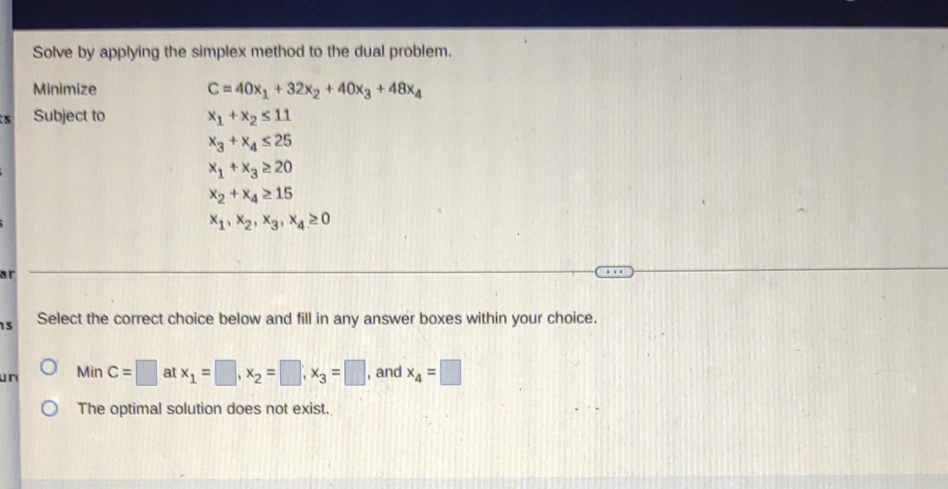 Solved Solve by applying the simplex method to the dual | Chegg.com