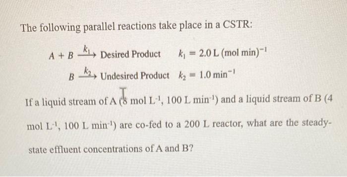 Solved The following parallel reactions take place in a | Chegg.com