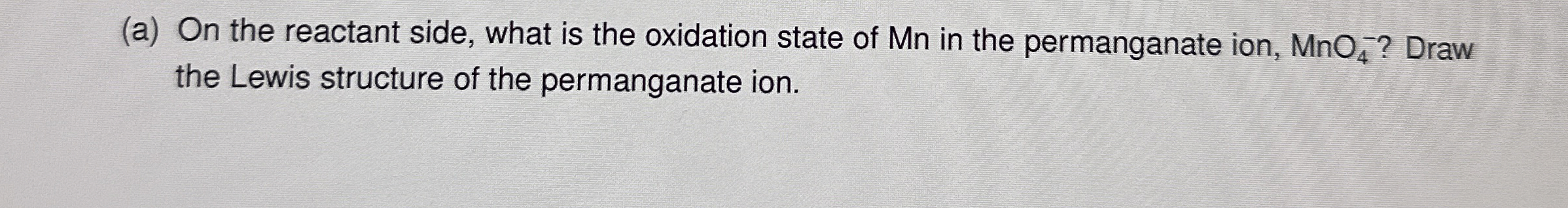 Solved (a) ﻿On the reactant side, what is the oxidation | Chegg.com