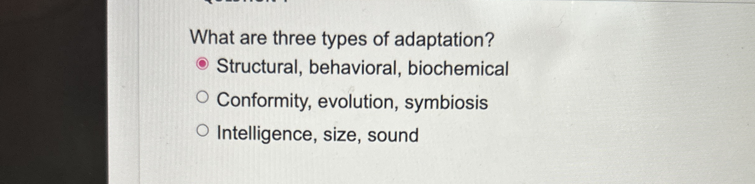 Solved What are three types of adaptation?Structural, | Chegg.com