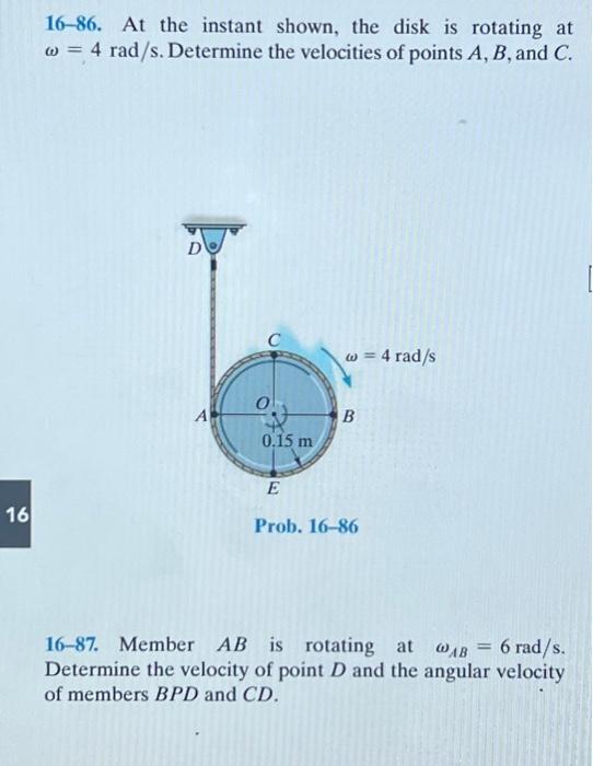 Solved 16 16-86. At the instant shown, the disk is rotating | Chegg.com
