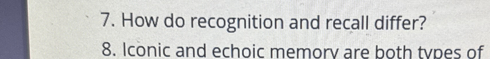 Solved How do recognition and recall differ?Iconic and | Chegg.com