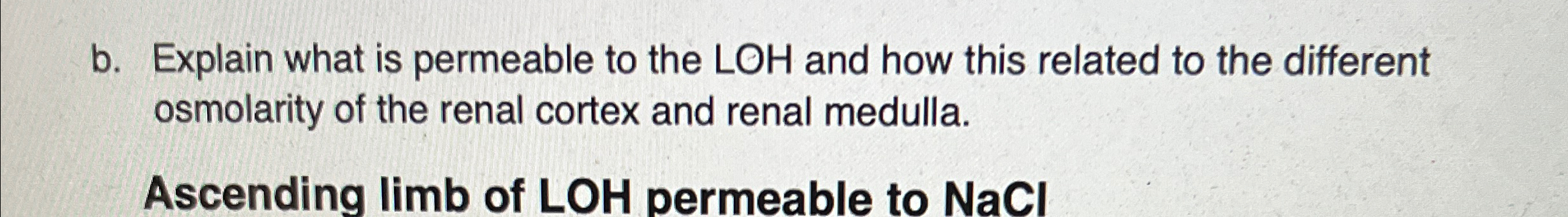 Solved b. ﻿Explain what is permeable to the LOH and how this | Chegg.com