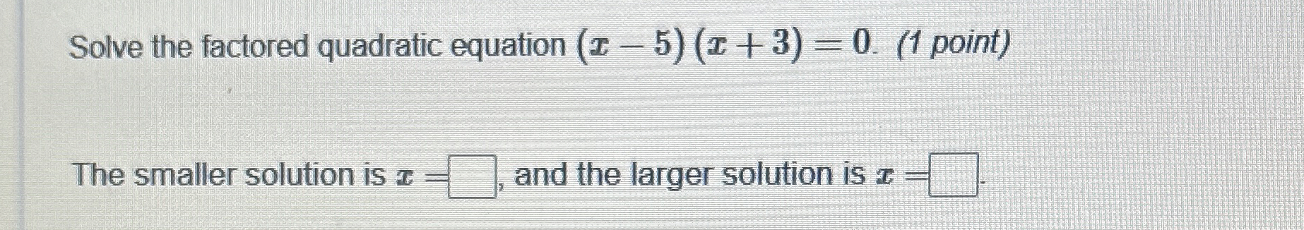 Solved Solve the factored quadratic equation | Chegg.com